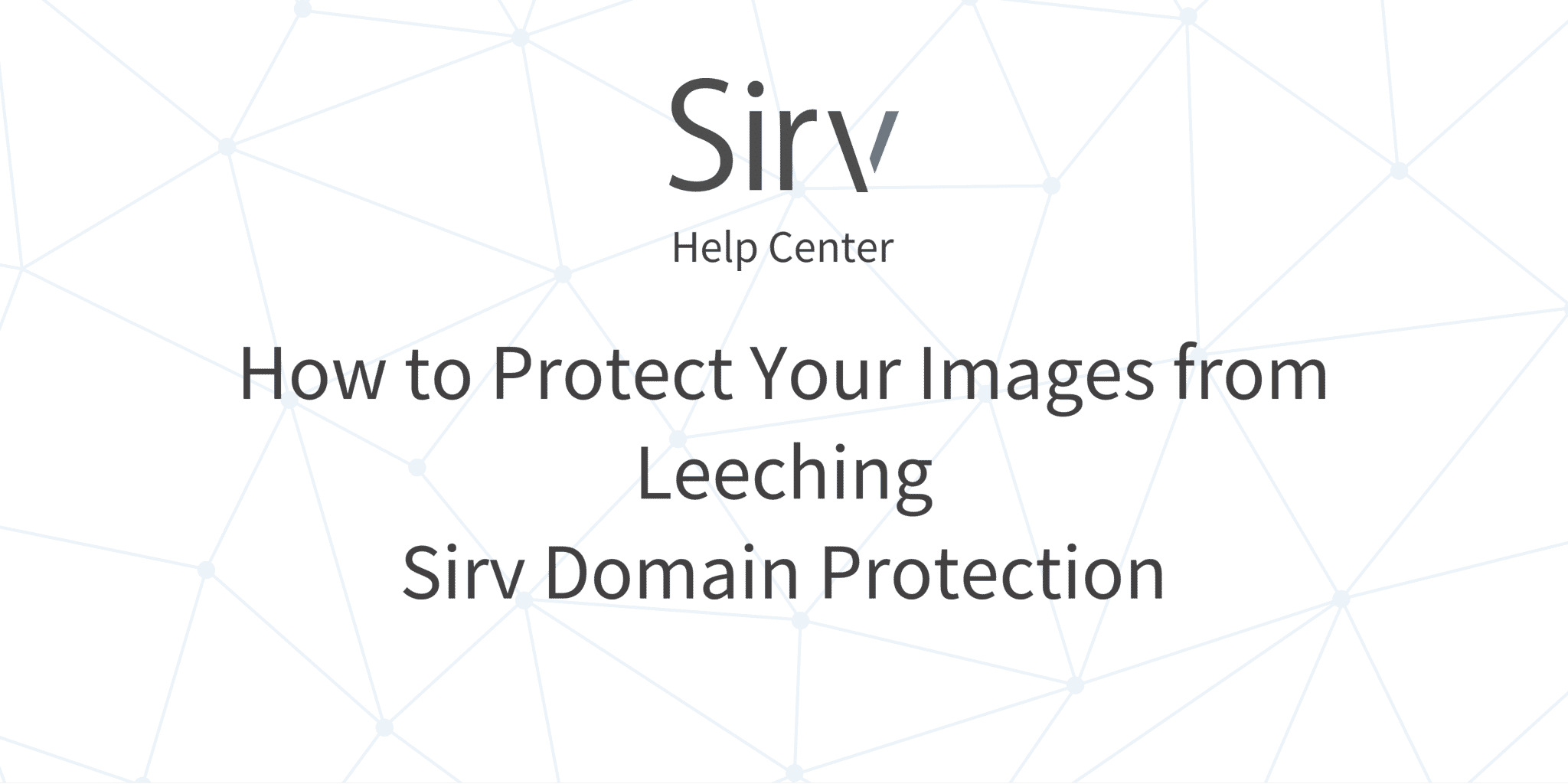 How To Protect Your Images From Leeching Sirv Domain Protection